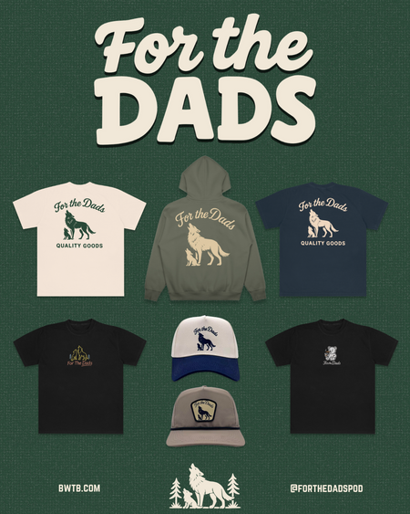 For the Dads Podcast Merch | Father’s Day Apparel by Will Compton ...