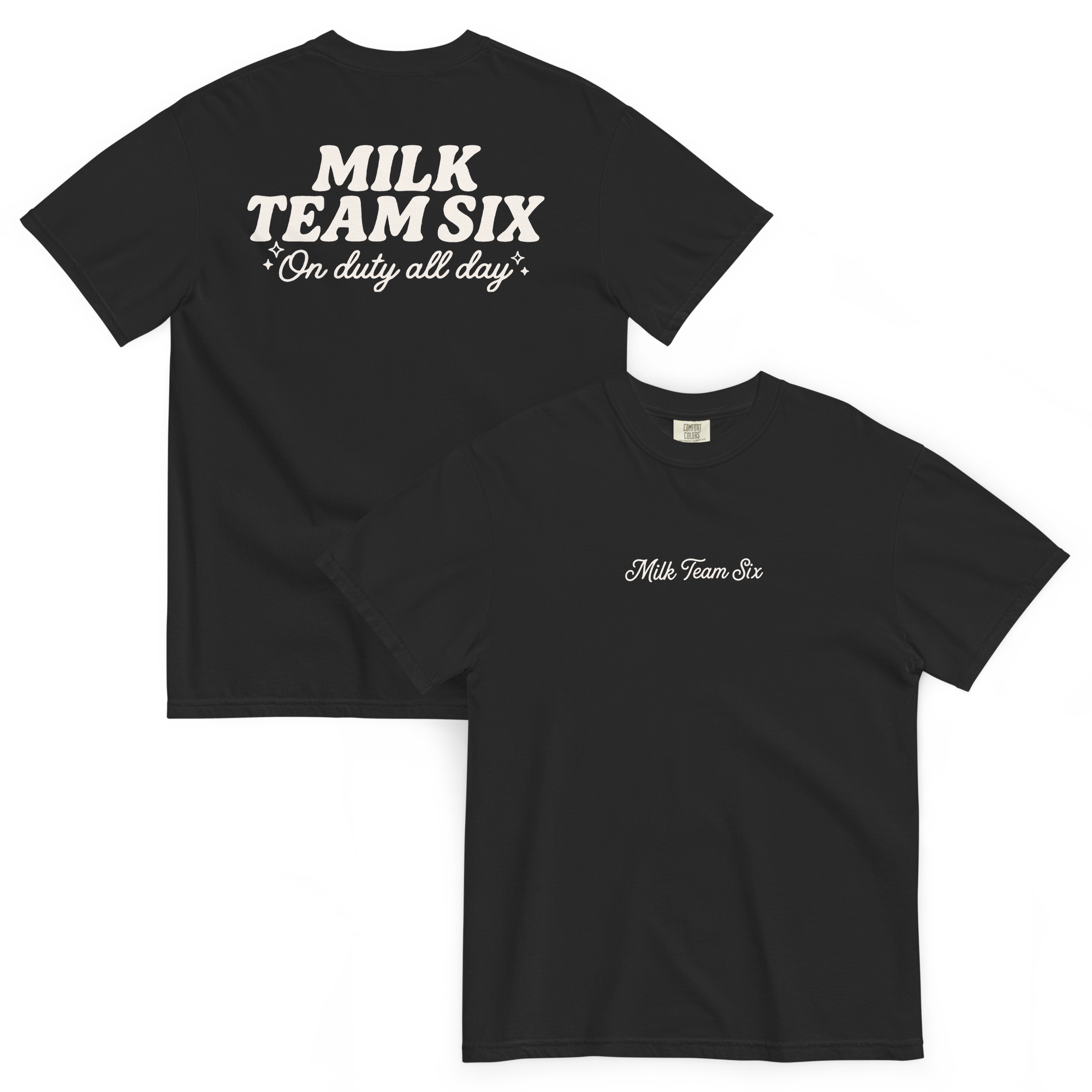 Milk Team 6 On Duty Tee – BUSSIN WITH THE BOYS STORE